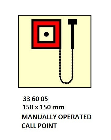 336005-FIRE CONTROL SIGN MANUALLY, OPERATED CALL POINT 150X150MM
